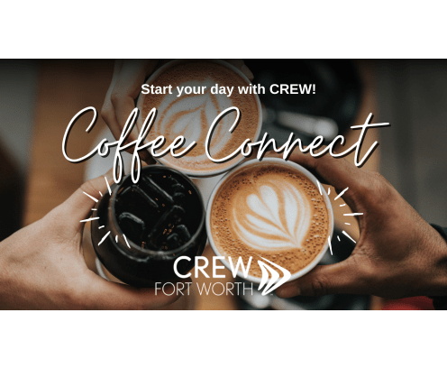 February Quarterly Coffee Connect CREW Fort Worth