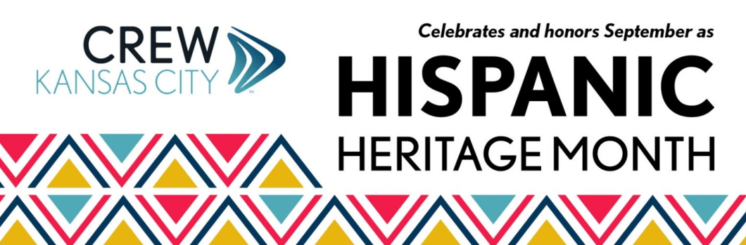 CREW Kansas City Celebrates Hispanic Heritage Month CREW Kansas City